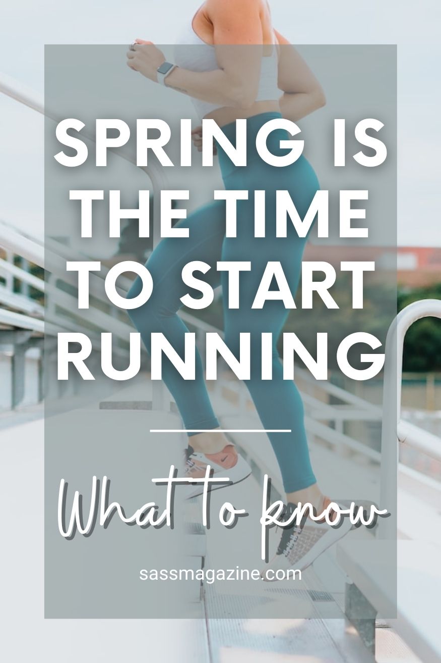 Spring :: The Perfect Season To Start Running! - Sass Magazine