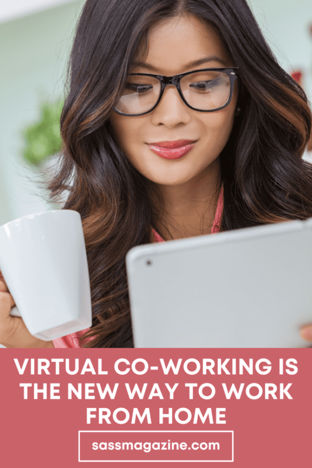 Virtual Co-Working is the New Way to Work From Home - Sass Magazine