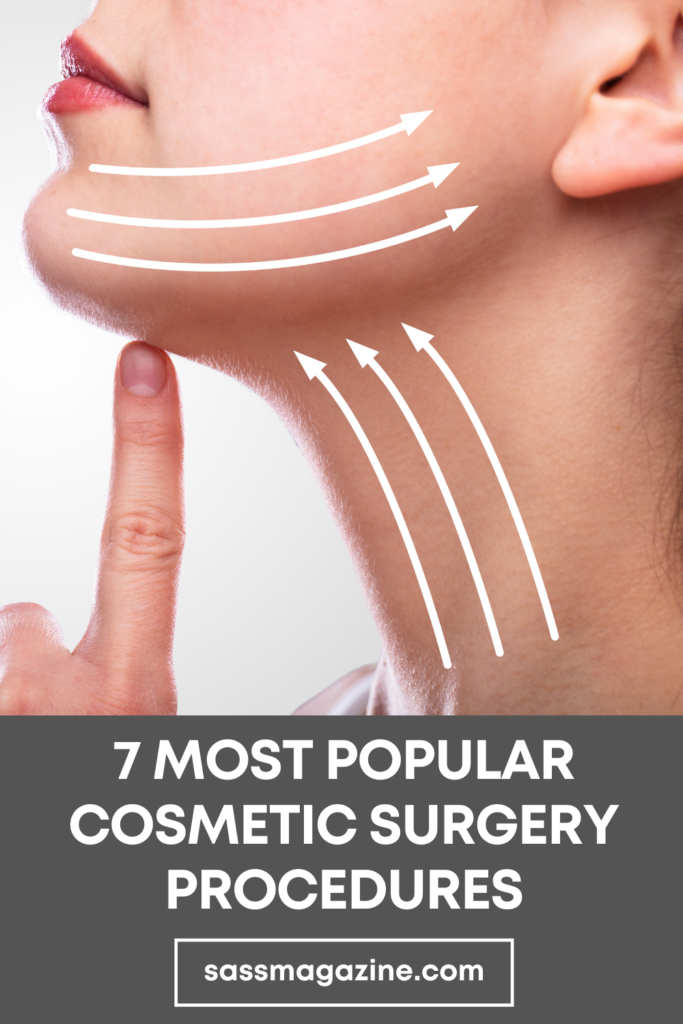 7 Most Popular Cosmetic Surgery Procedures - Sass Magazine