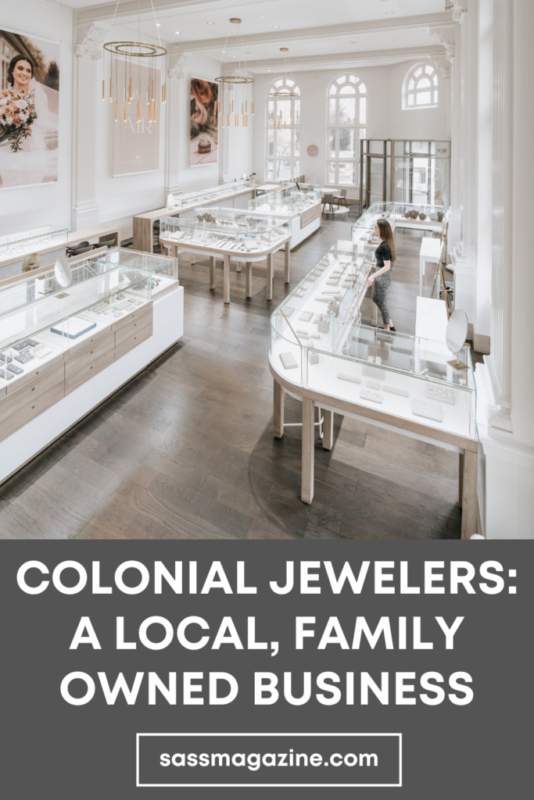 Colonial Jewelers: A Local, Family Owned Business - Sass Magazine